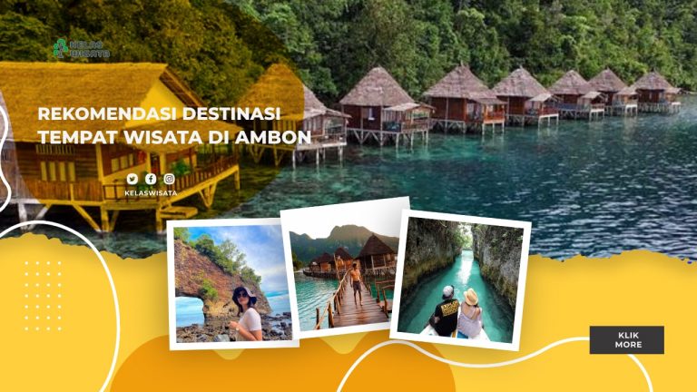 13 Rekomendasi Wisata di Ambon yang Fenomenal - Kelaswisata