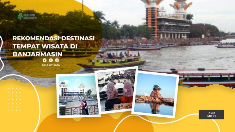 Wisata di Banjarmasin yang Hits Banget - Kelaswisata