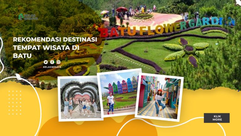 Wisata di Batu yang Seru Untuk Liburan - Kelaswisata