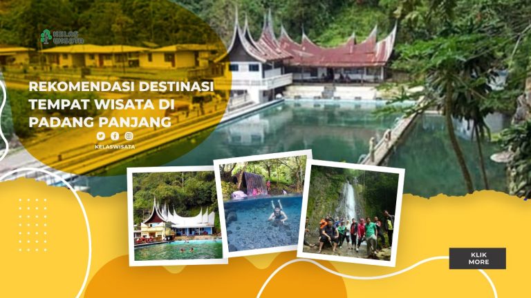 Wisata di Padang Panjang, Sumatera Barat - Kelaswisata