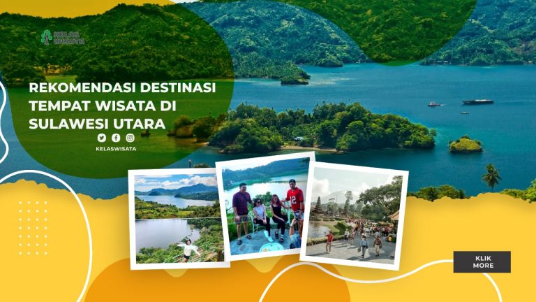35+ Rekomendasi Wisata Di Sulawesi Utara: Hanya Ada Pantai?