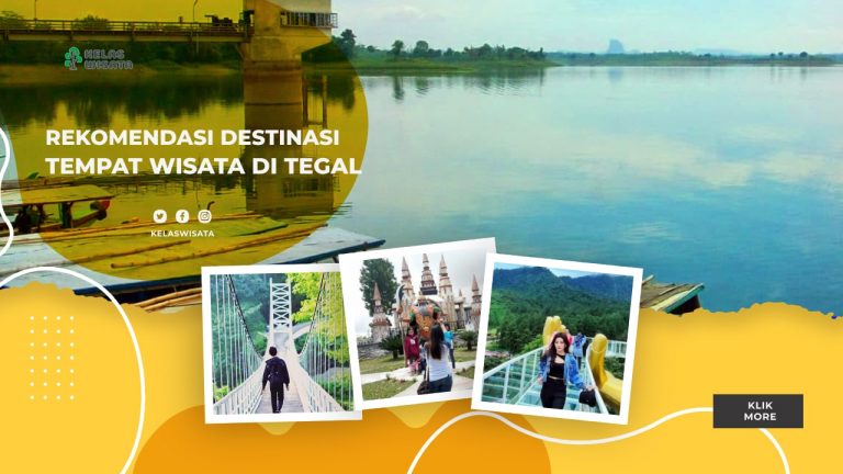 Wisata di Tegal, Pesona Alam dan Bahari yang Keren - Kelaswisata