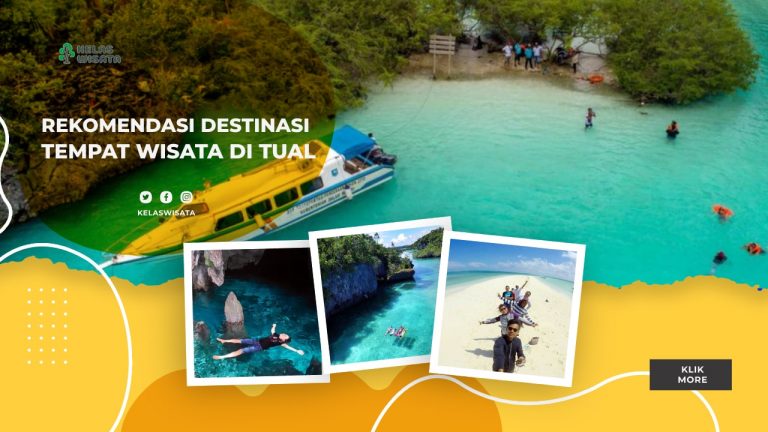 10 Rekomendasi Wisata di Tual, Pesona Tersembunyi di Maluku - Kelaswisata