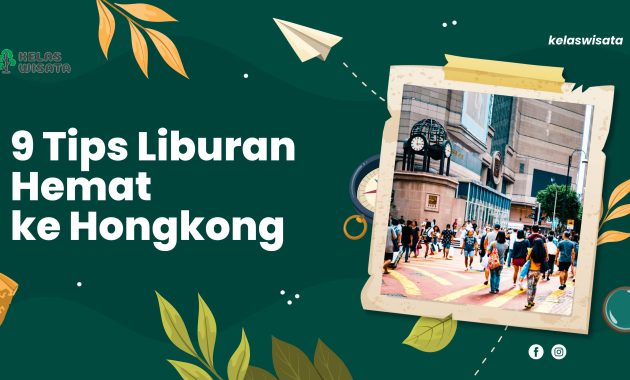 Tips Liburan Hemat ke Hongkong, Seru dan Tak Terlupakan