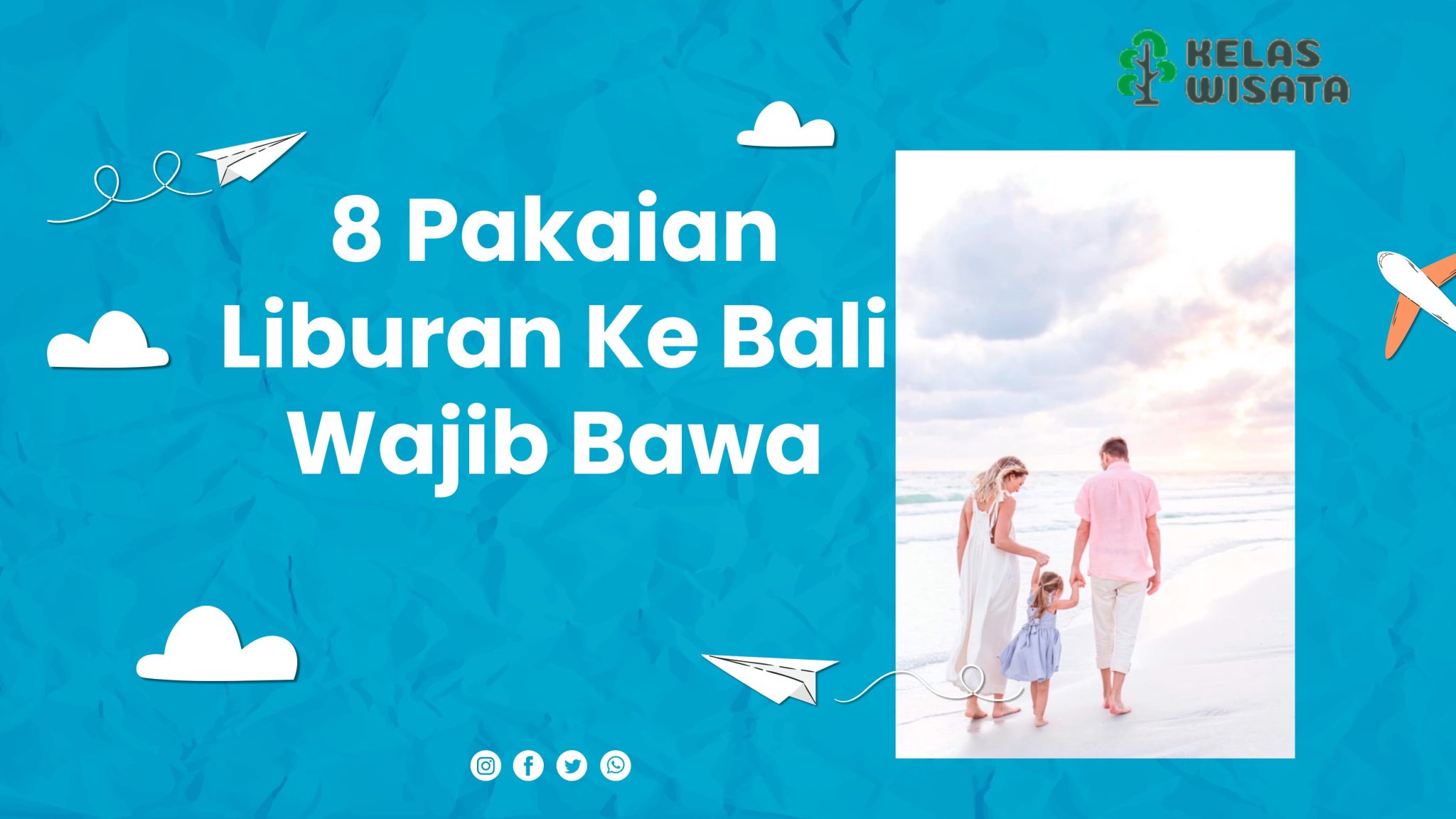 8 Pakaian Liburan Ke Bali Yang Wajib Anda Bawa - Kelaswisata